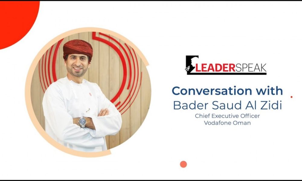 EXCLUSIVE: Bader Saud Al Zidi, CEO of Vodafone Oman, on the Company’s ...